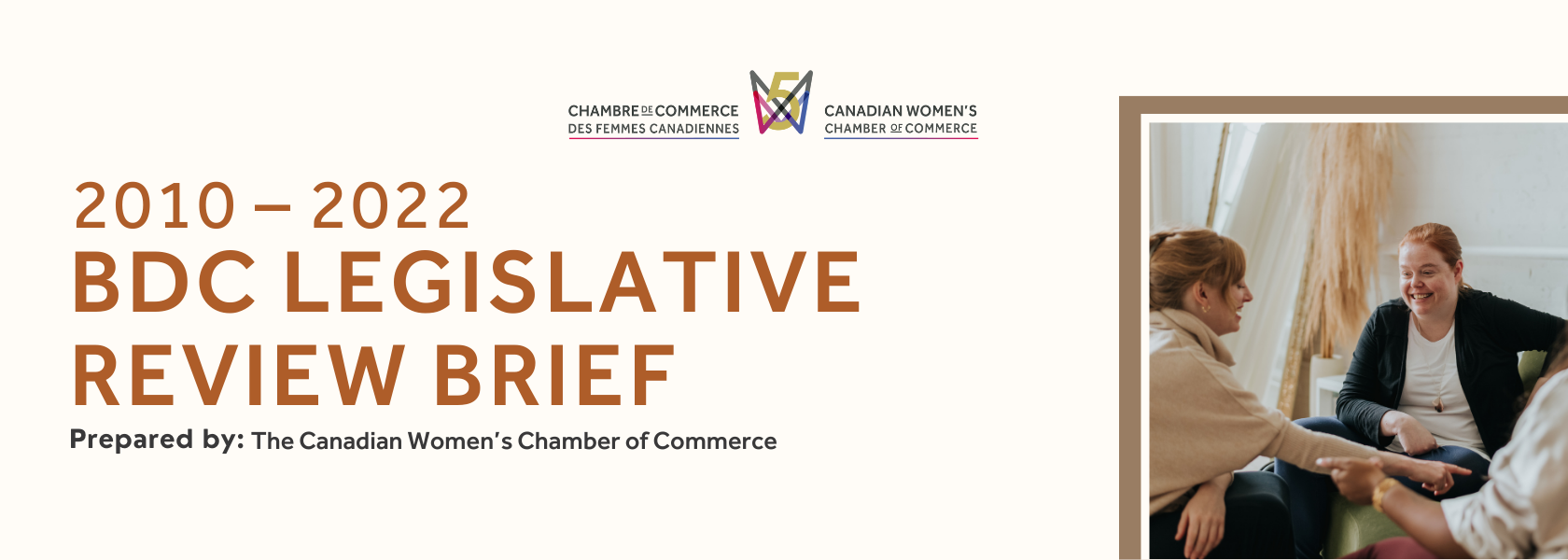 2010 – 2022 BDC Legislative Review Brief - Canadian Women's Chamber of ...